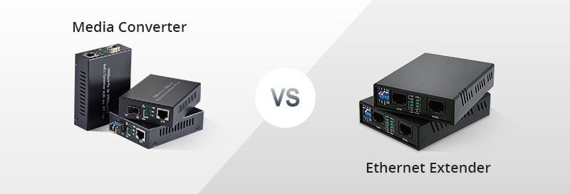 Media Converter vs Ethernet Extender: What Are the Differences?