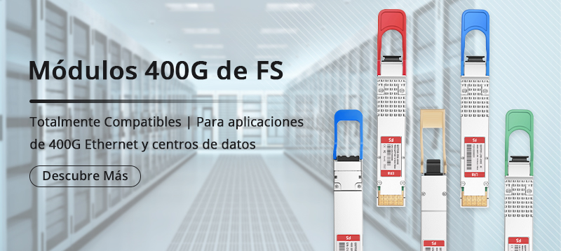 ¿Cuántos tipos de módulos ópticos 400G hay en el mercado?